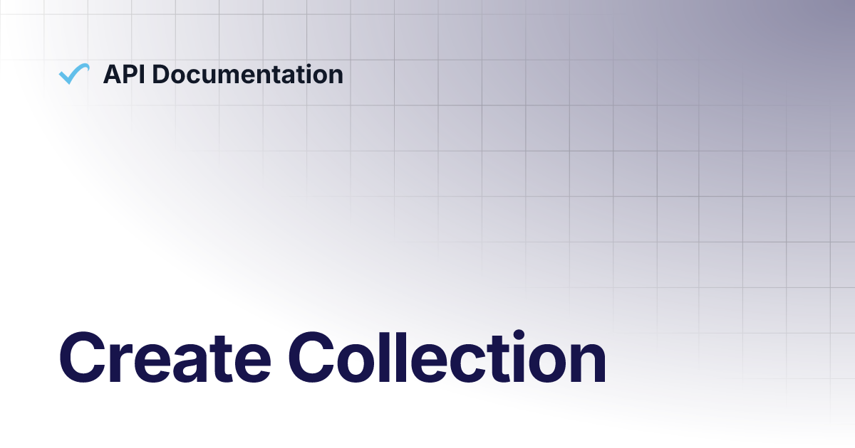 Create Collection | API Documentation